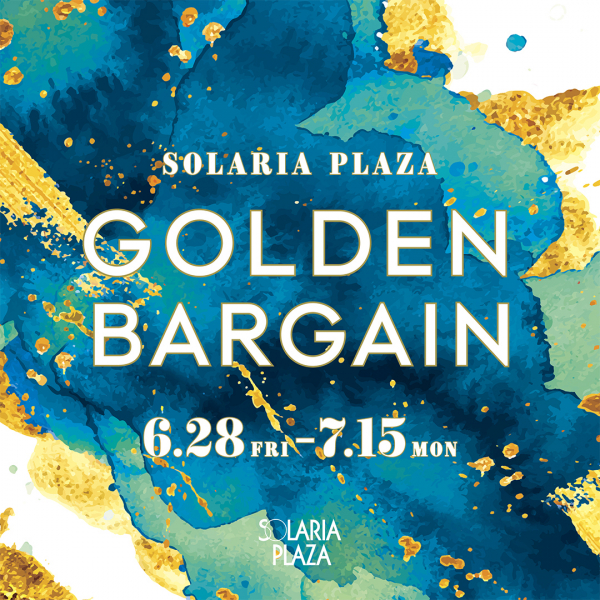ソラリアプラザ | SOLARIA PLAZA NEWS | 6月28日(金)スタート！ゴールデンバーゲン2024開催！